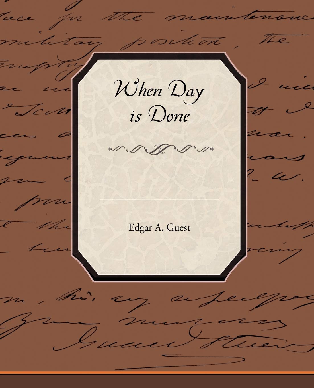 When Day is Done: Guest, Edgar A: 9781438512648: Amazon.com: Books