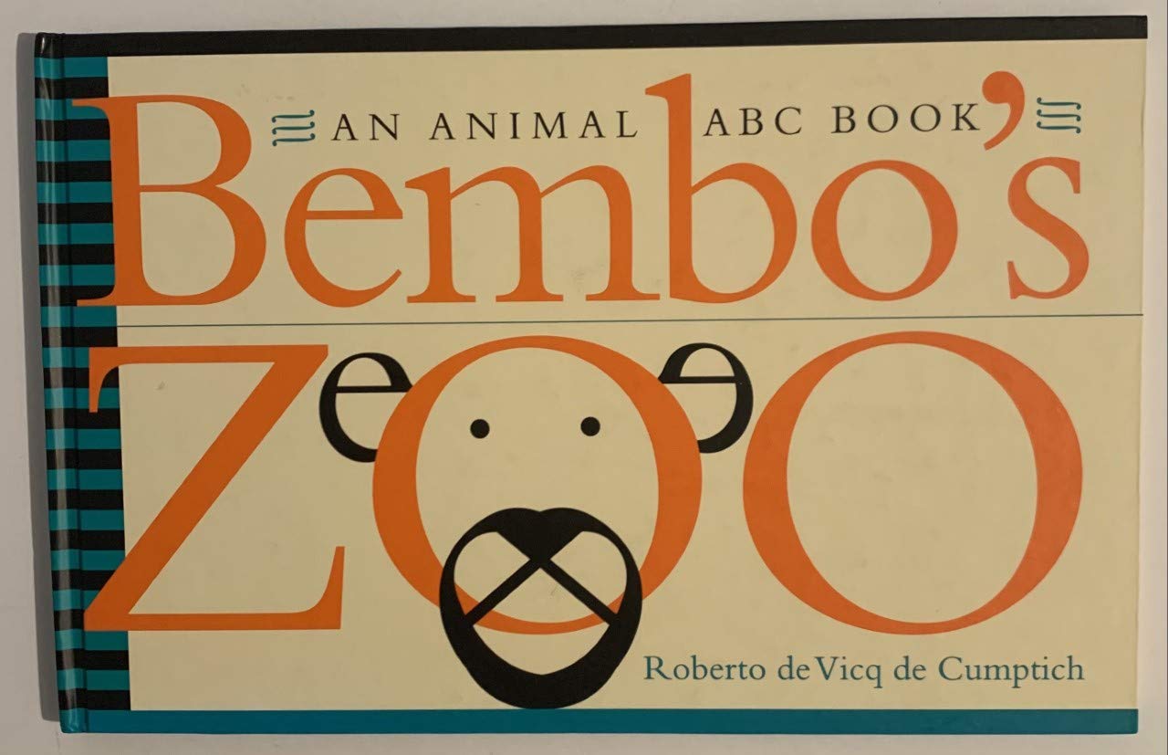 Bembo's Zoo: An Animal ABC Book : De Vicq De Cumptich, Roberto, De Vicq ...