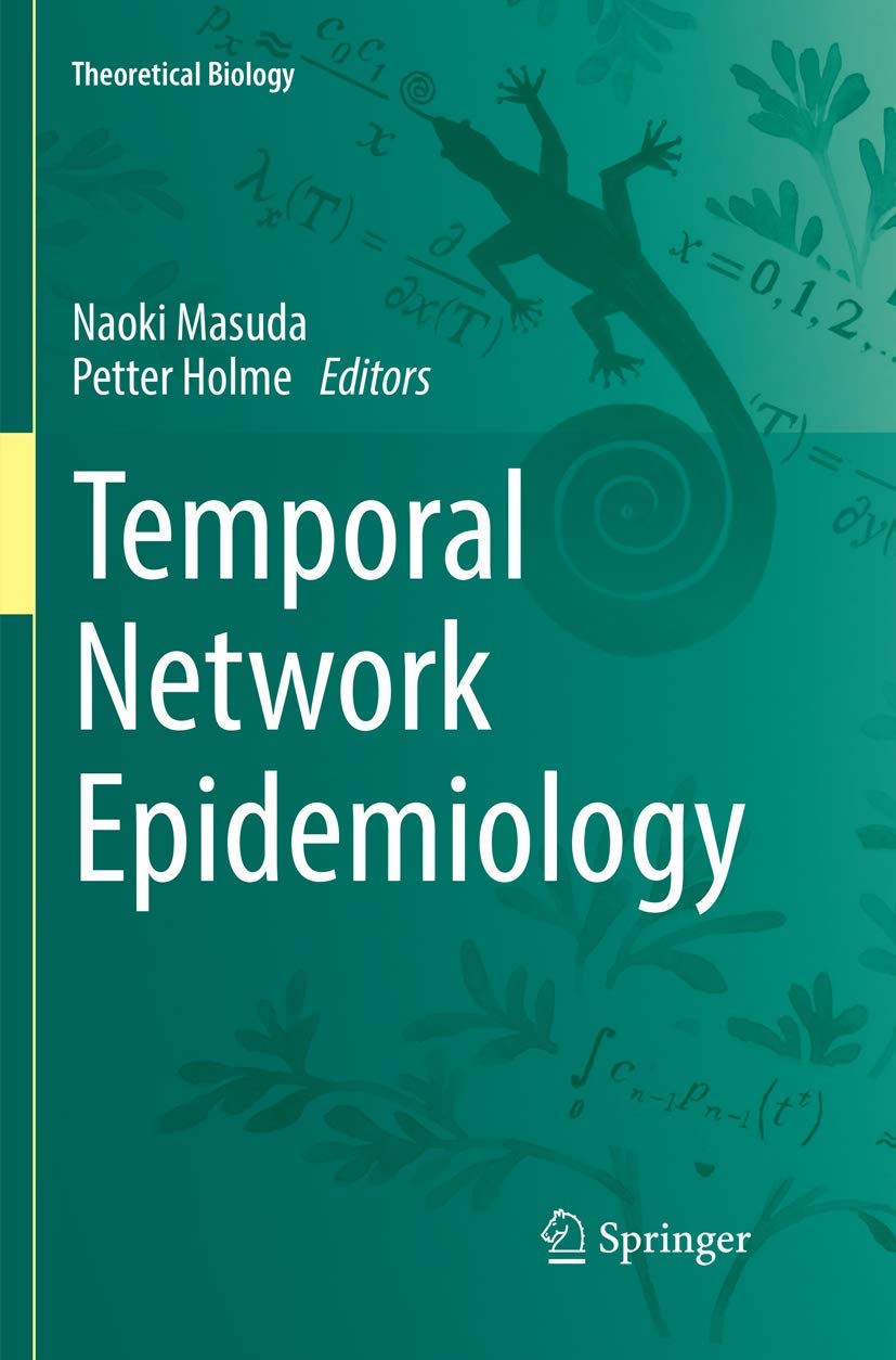 Buy Temporal Network Epidemiology (Theoretical Biology) Book Online at ...