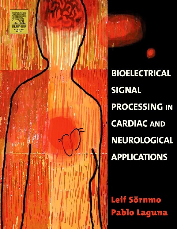Bioelectrical Signal Processing in Cardiac and Neurological ...