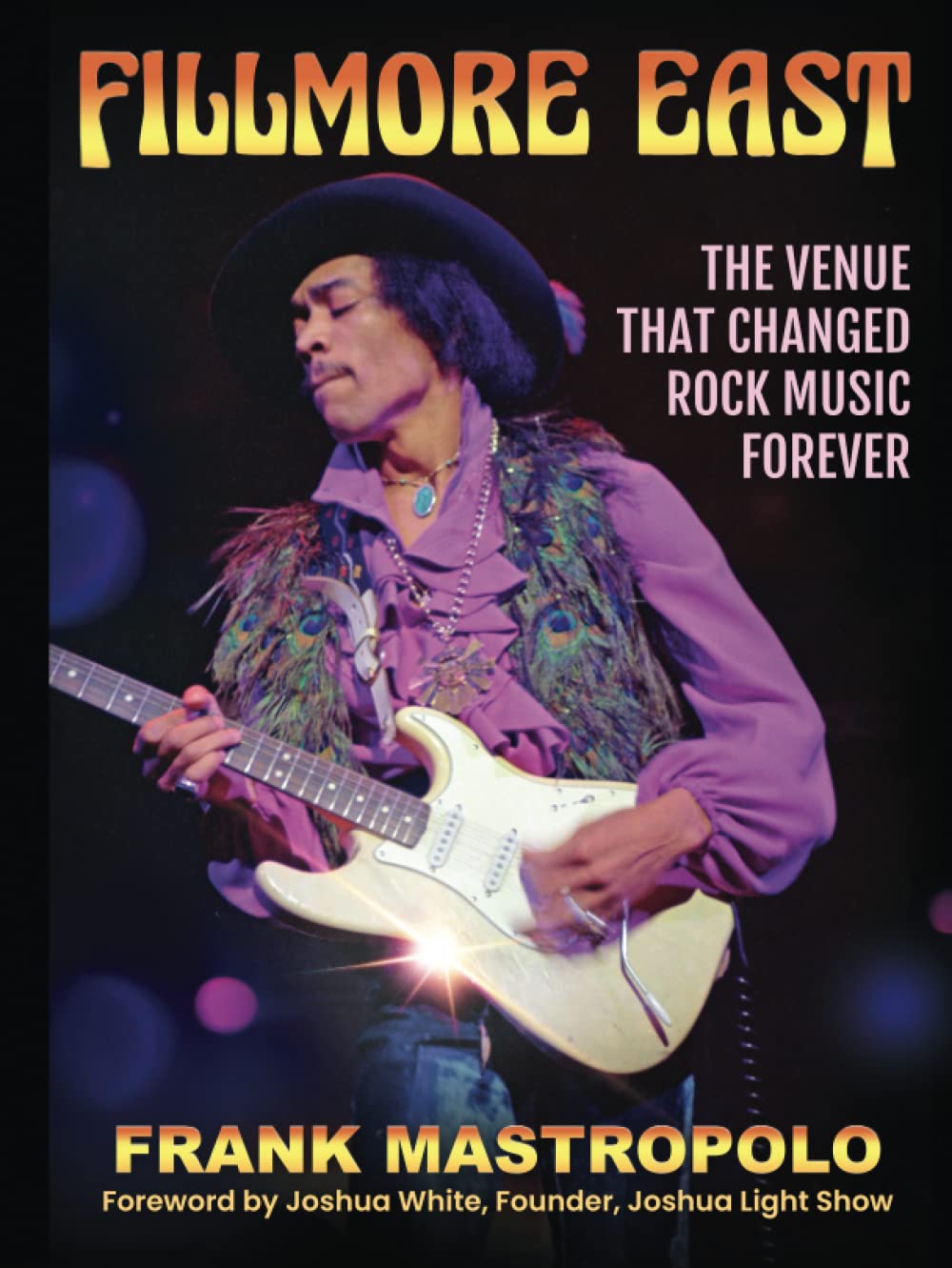 Snapklik.com : Fillmore East: The Venue That Changed Rock Music Forever