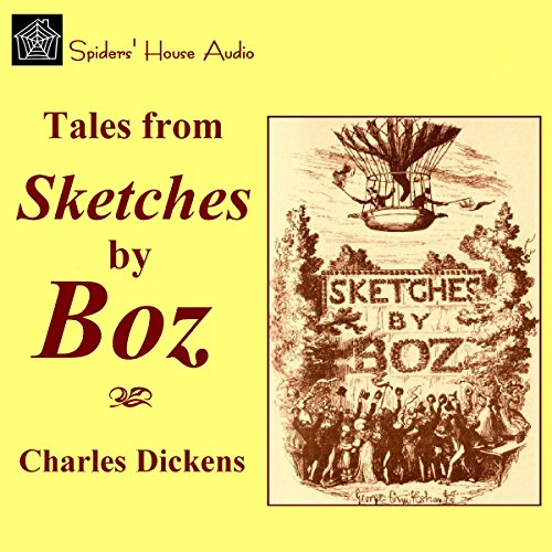 Amazon.com: Sketches by Boz (Audible Audio Edition): Charles Dickens ...