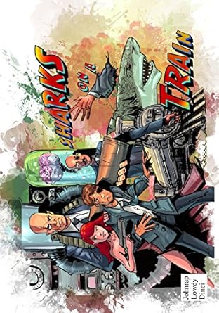 Sharks on a Train - One Shot: Rap, John, Lowdy, Wayne, Ribeiro, Dinei ...