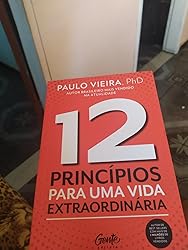 12 Princípios para uma vida extraordinária eBook : Vieira, Paulo: Amazon.com.br: Loja Kindle