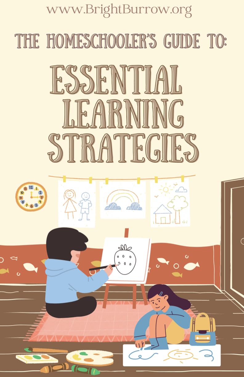 Amazon.com: The Homeschooler's Guide to Essential Learning Strategies ...