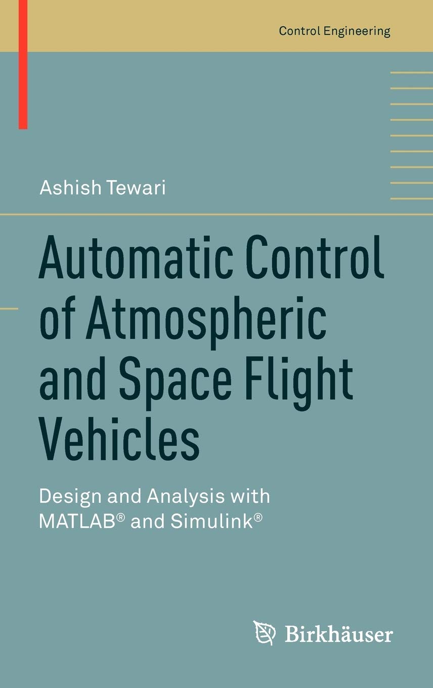Buy Automatic Control of Atmospheric and Space Flight Vehicles: Design ...