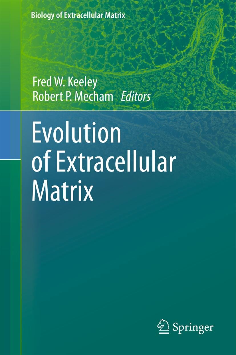 Buy Evolution of Extracellular Matrix (Biology of Extracellular Matrix ...