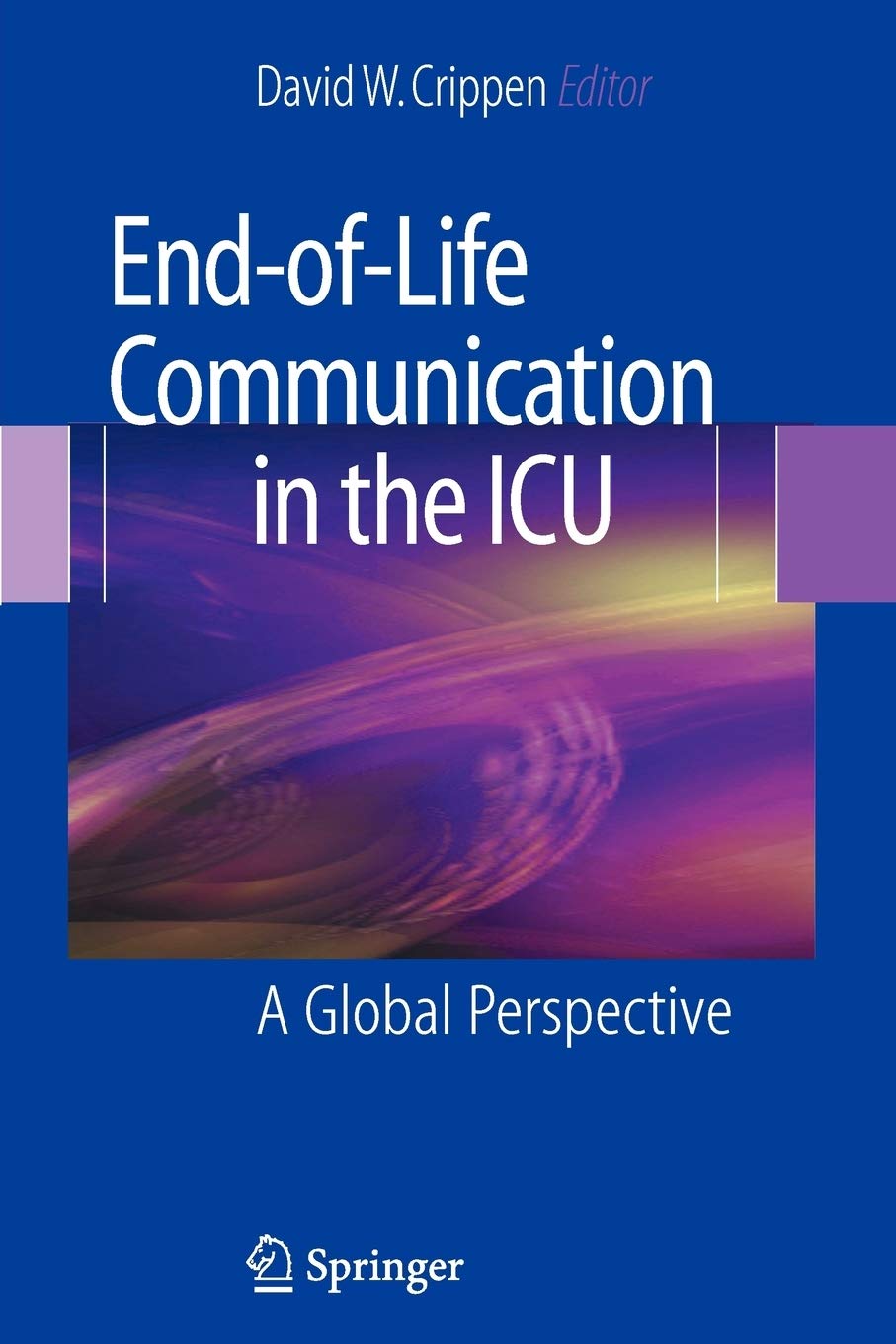 End Of Life Communication In The Icu A Global Perspective | Desertcart ...