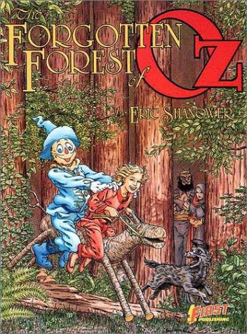 The Forgotten Forest of Oz: Eric Shanower, Eric Shanower: 9781878574640 ...