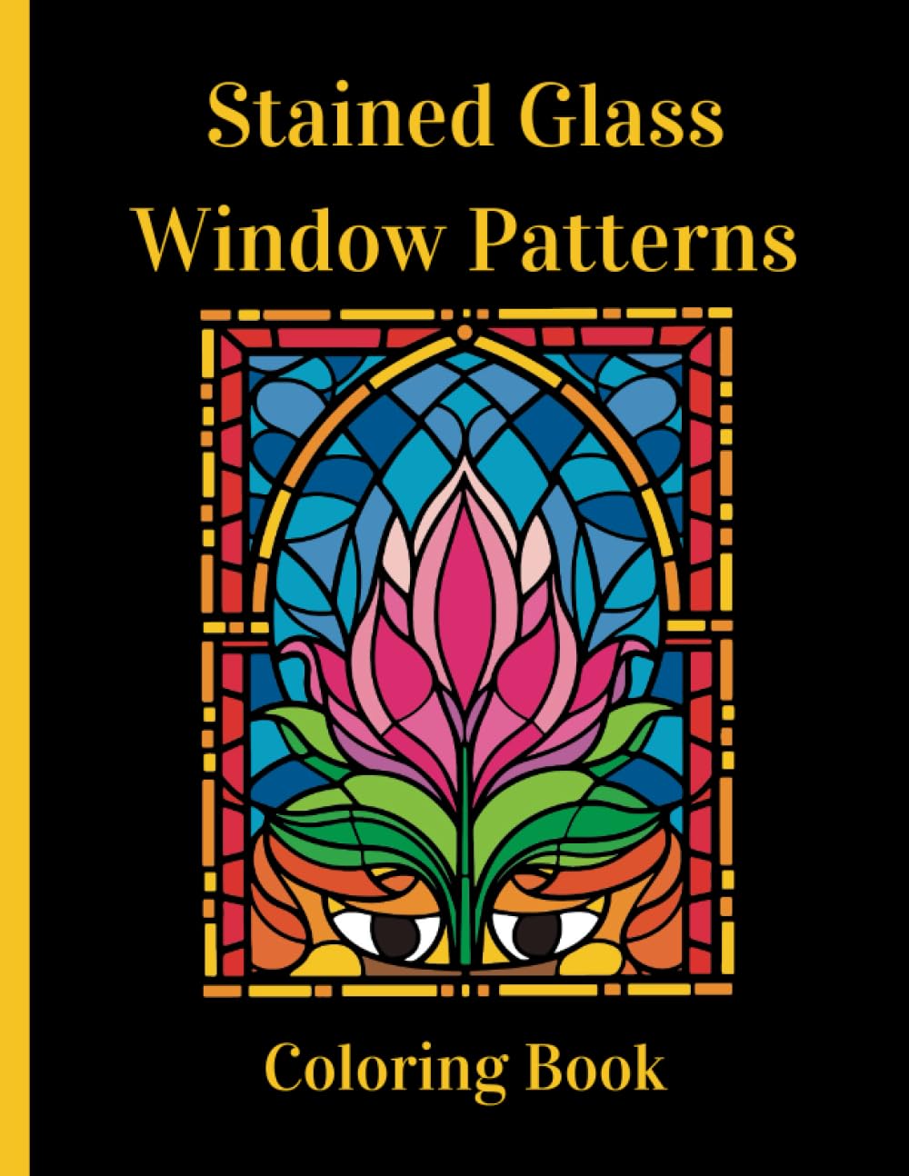 Stained Glass Window Patterns Coloring Book (Volume 1): Easy and ...