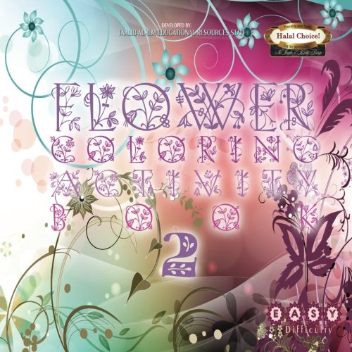 Flower Coloring Activity Book 2: Staff, Taalib al-Ilm Educational ...