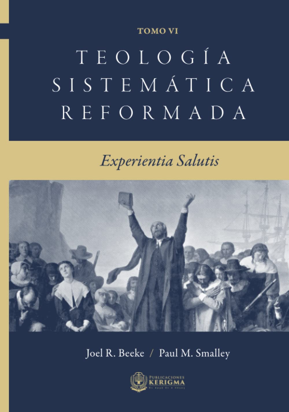 Teología Sistemática Reformada: Experientia Salutis (Teologia ...