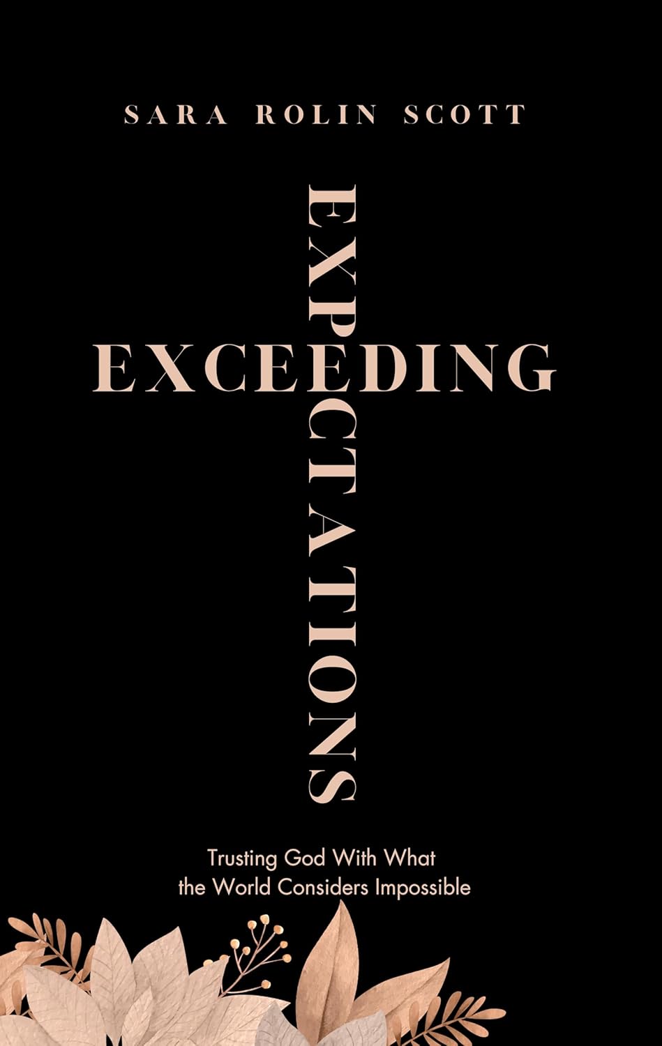 Exceeding Expectations: Trusting God With What the World Considers ...