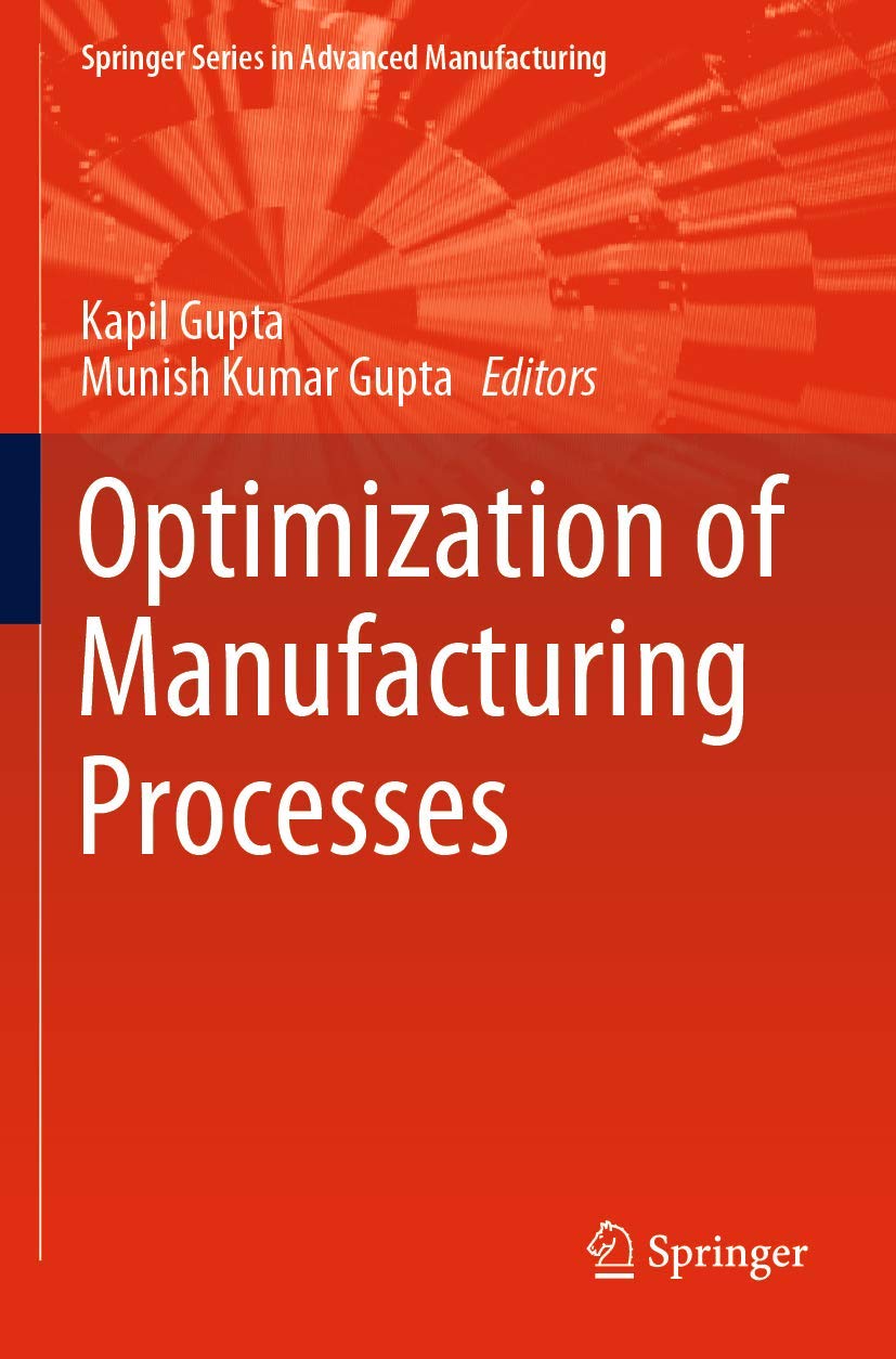 Optimization of Manufacturing Processes (Springer Series in Advanced ...