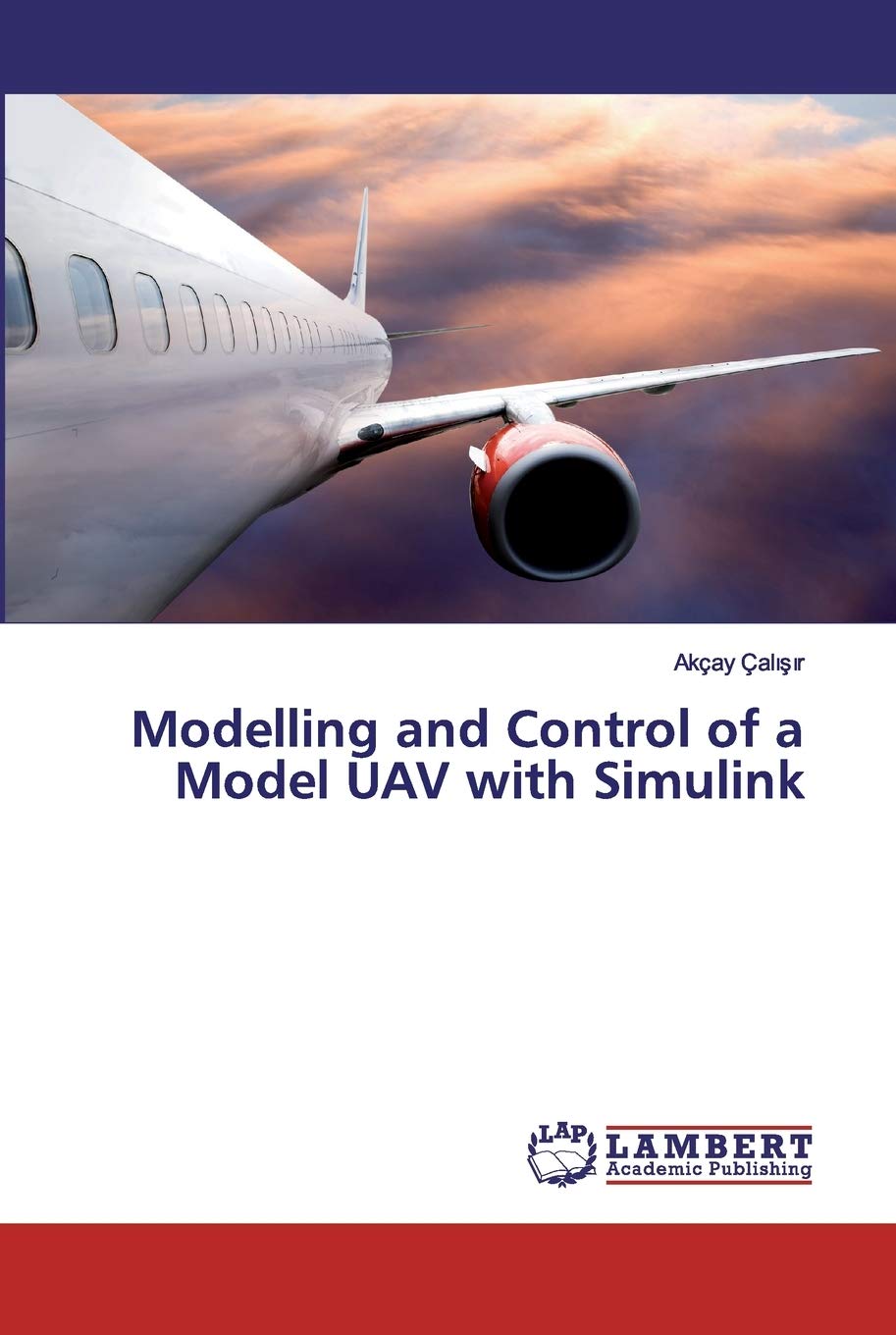 Buy Modelling and Control of a Model UAV with Simulink Book Online at ...