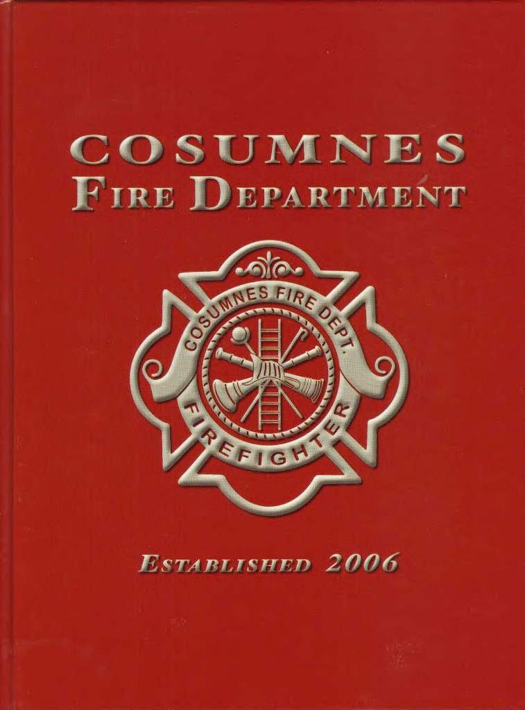 Cosumnes Fire Department Historical Yearbook: MT Publishing ...