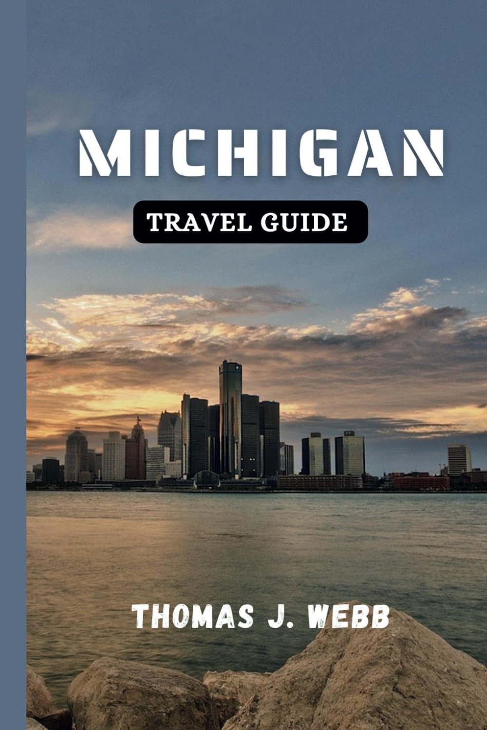 MICHIGAN TRAVEL GUIDE: Embark on a Journey: Michigan Travel Guide 2024 ...