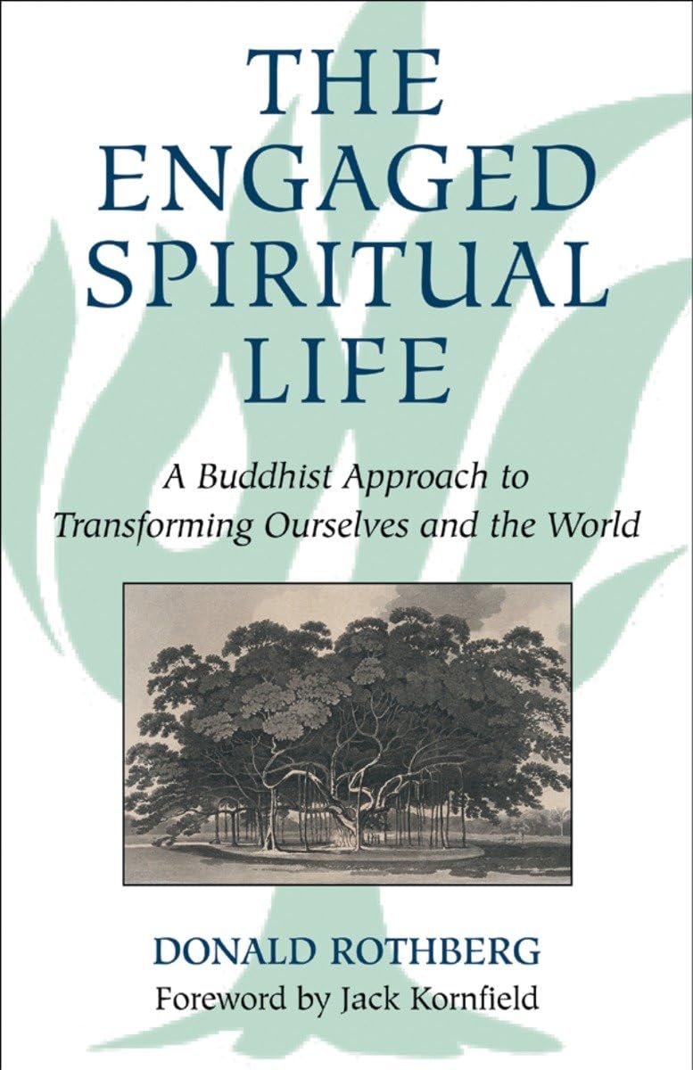 Amazon.com: The Engaged Spiritual Life: A Buddhist Approach to ...