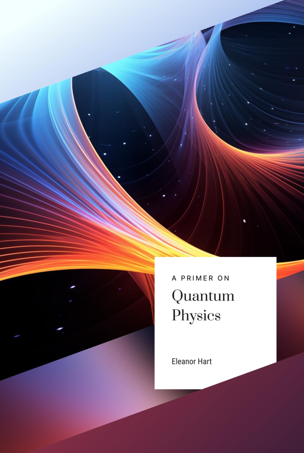 A Primer on Quantum Physics: Hart, Eleanor: 9798867680664: Amazon.com ...
