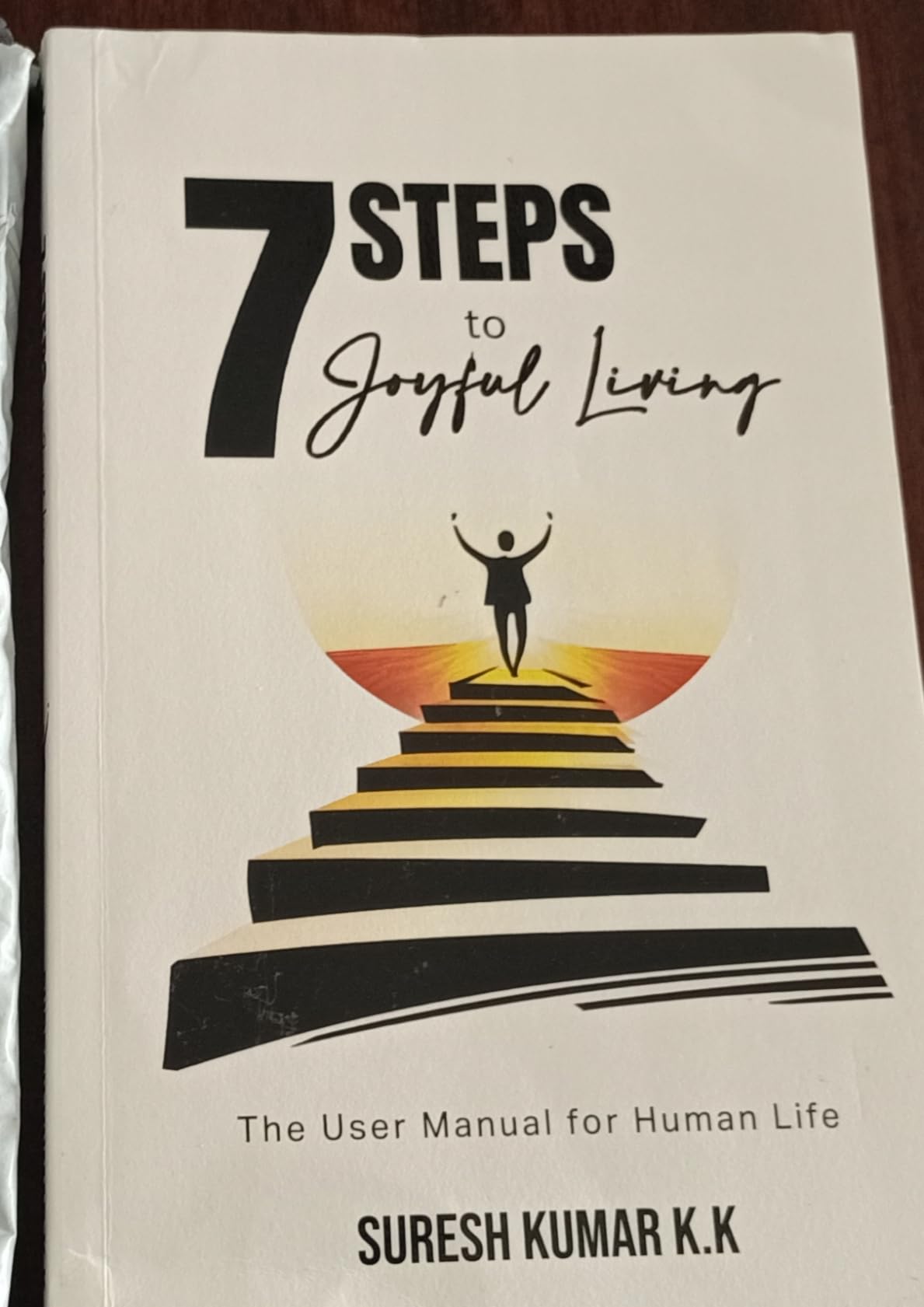 7 Steps To Joyful Living : Suresh Kumar K.K: Amazon.in: Books