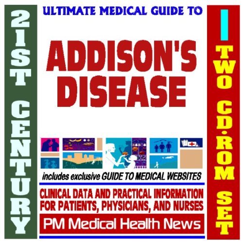 21st Century Ultimate Medical Guide to Addison's Disease ...
