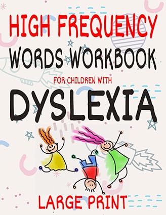 High Frequency Words Workbook for Children with Dyslexia Large Print ...