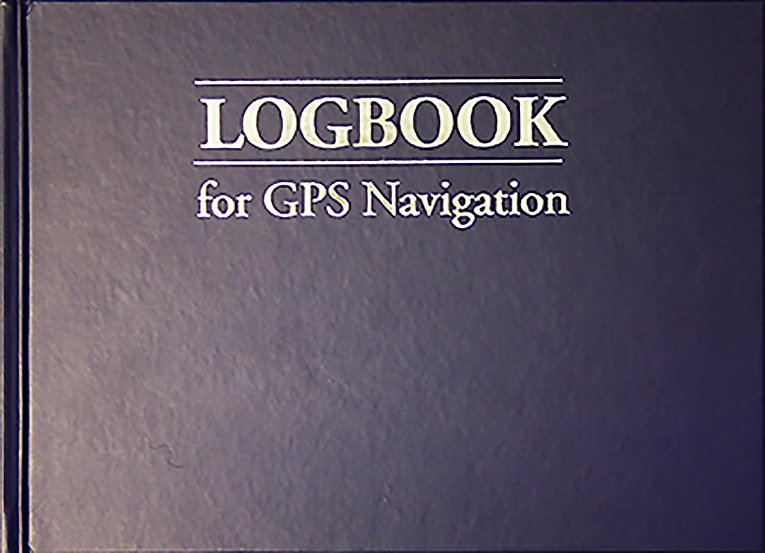Logbook for GPS Navigation – Compact, for small chart tables: 4: Amazon ...