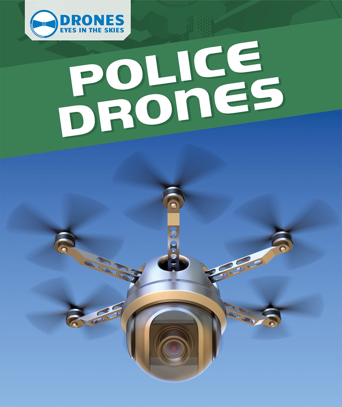 Police Drones (Drones: Eyes in the Skies): Faust, Daniel R ...