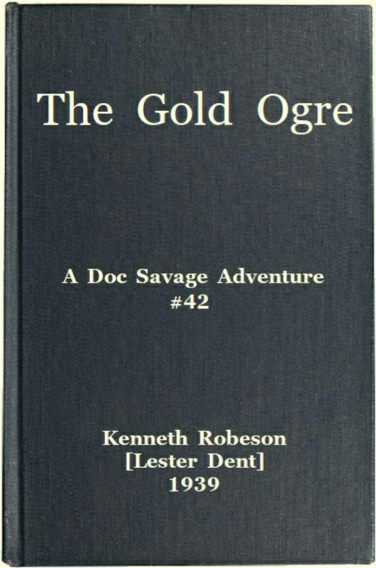 The Gold Ogre: A Doc Savage Adventure (Doc Savage #42): Pages: 101 ...