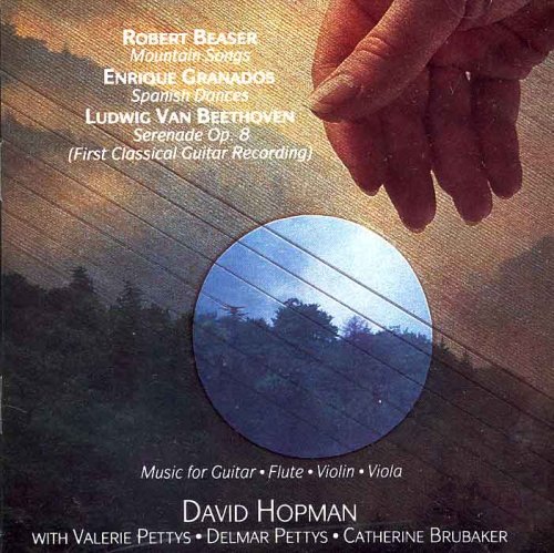 Robert Beaser, Enrique Granados, Ludwig van Beethoven - Music for ...