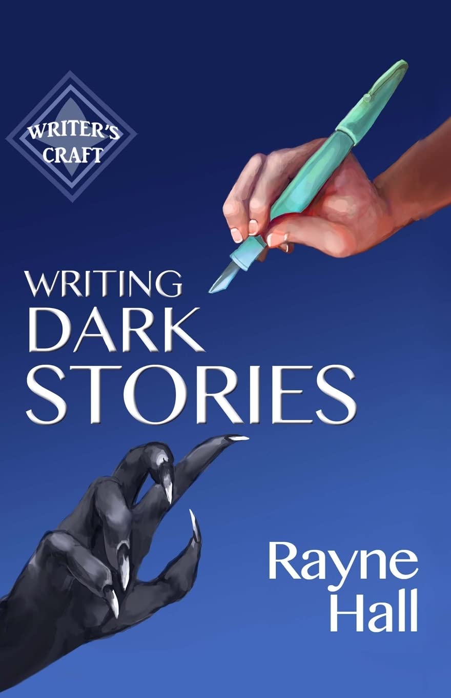 Writing Dark Stories (Writer's Craft): Hall, Rayne: 9781499324891 ...