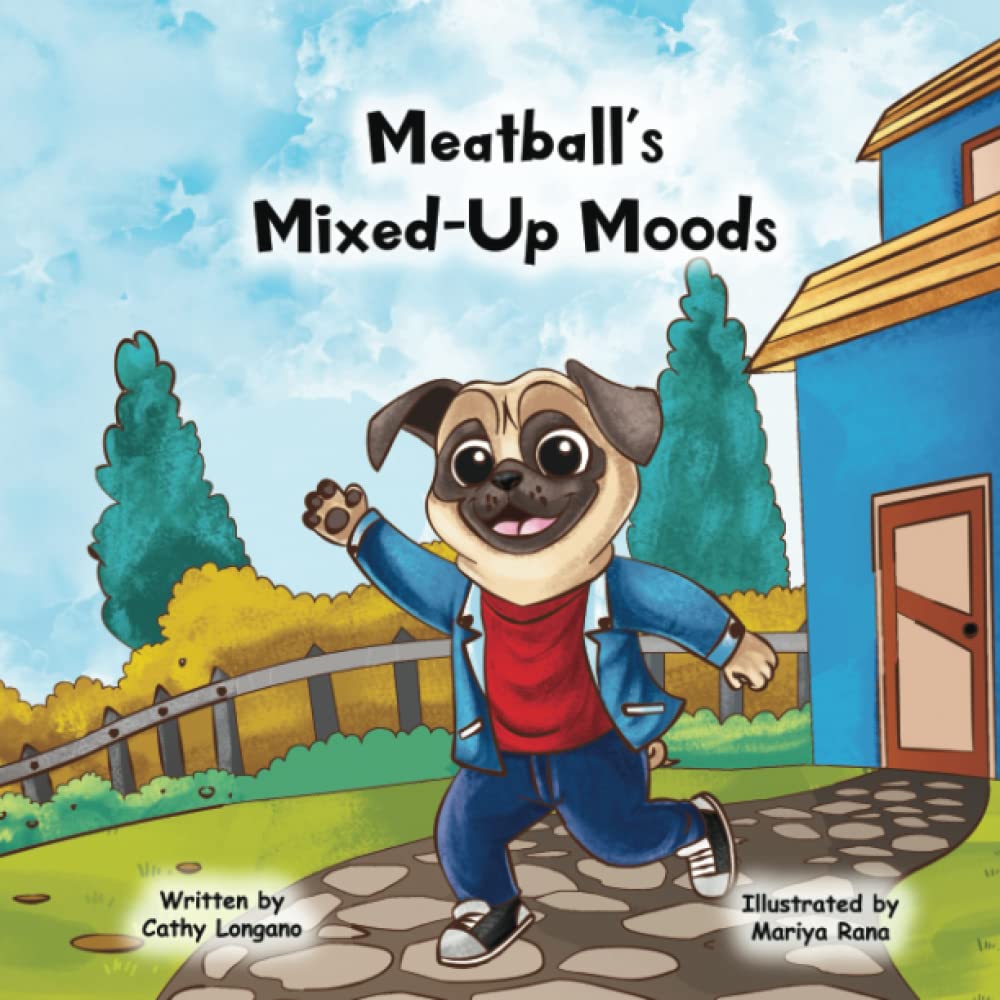 Meatball's Mixed-Up Moods: Longano, Cathy, Rana, Mariya: 9798370837609 ...