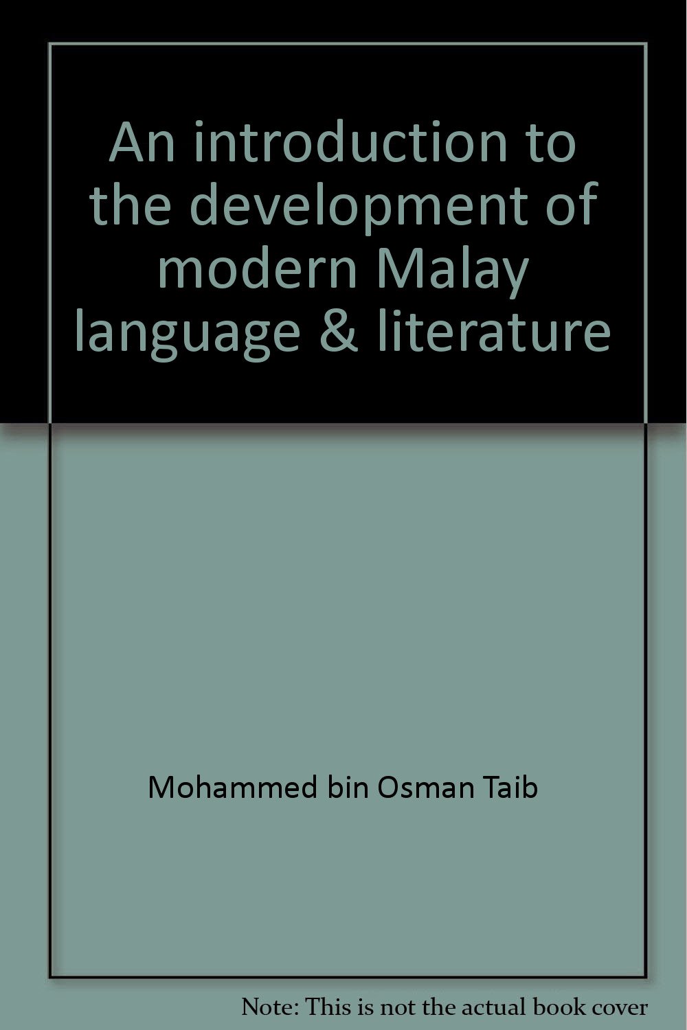 An introduction to the development of modern Malay language ...