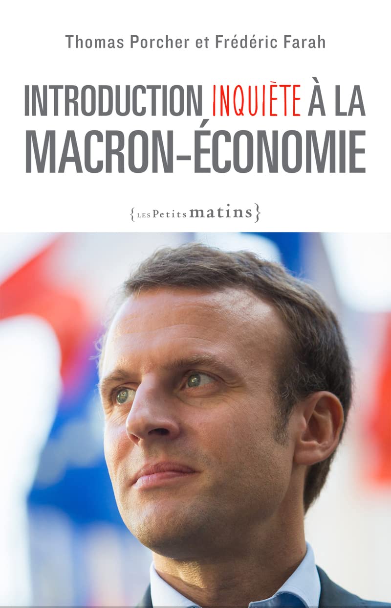 Amazon.com: Introduction inquiète à la Macron-économie: 9782363832160 ...