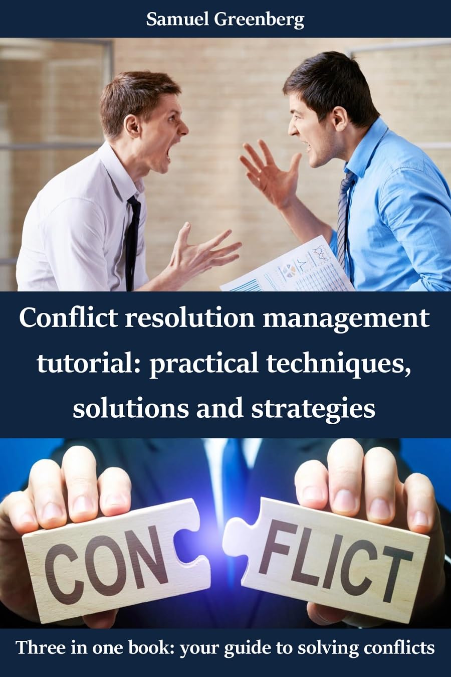 Conflict resolution management tutorial: practical techniques ...