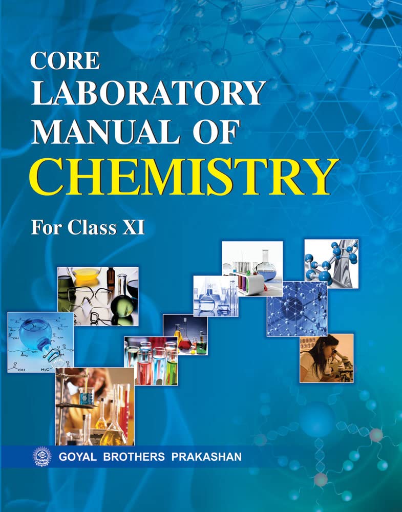 Core Laboratory Manual of Chemistry for Class XI : Editorials: Amazon ...