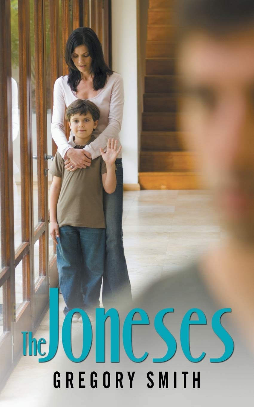 Amazon.com: The Joneses: 9781491750452: Smith, Gregory: Books