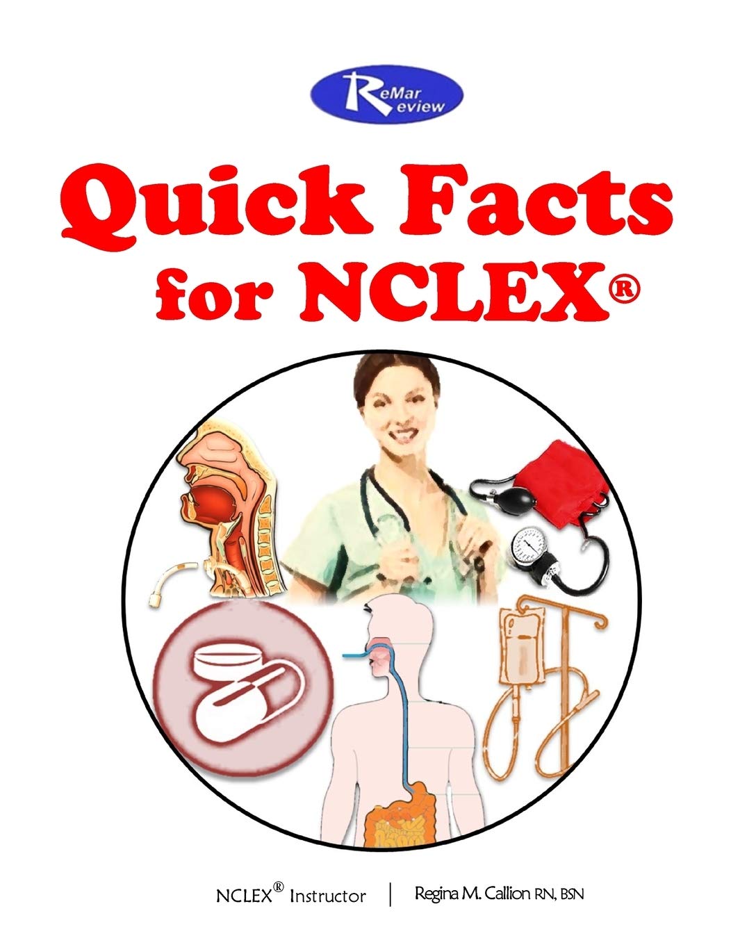 The ReMar Review Quick Facts for NCLEX: 9780996885614: Medicine ...