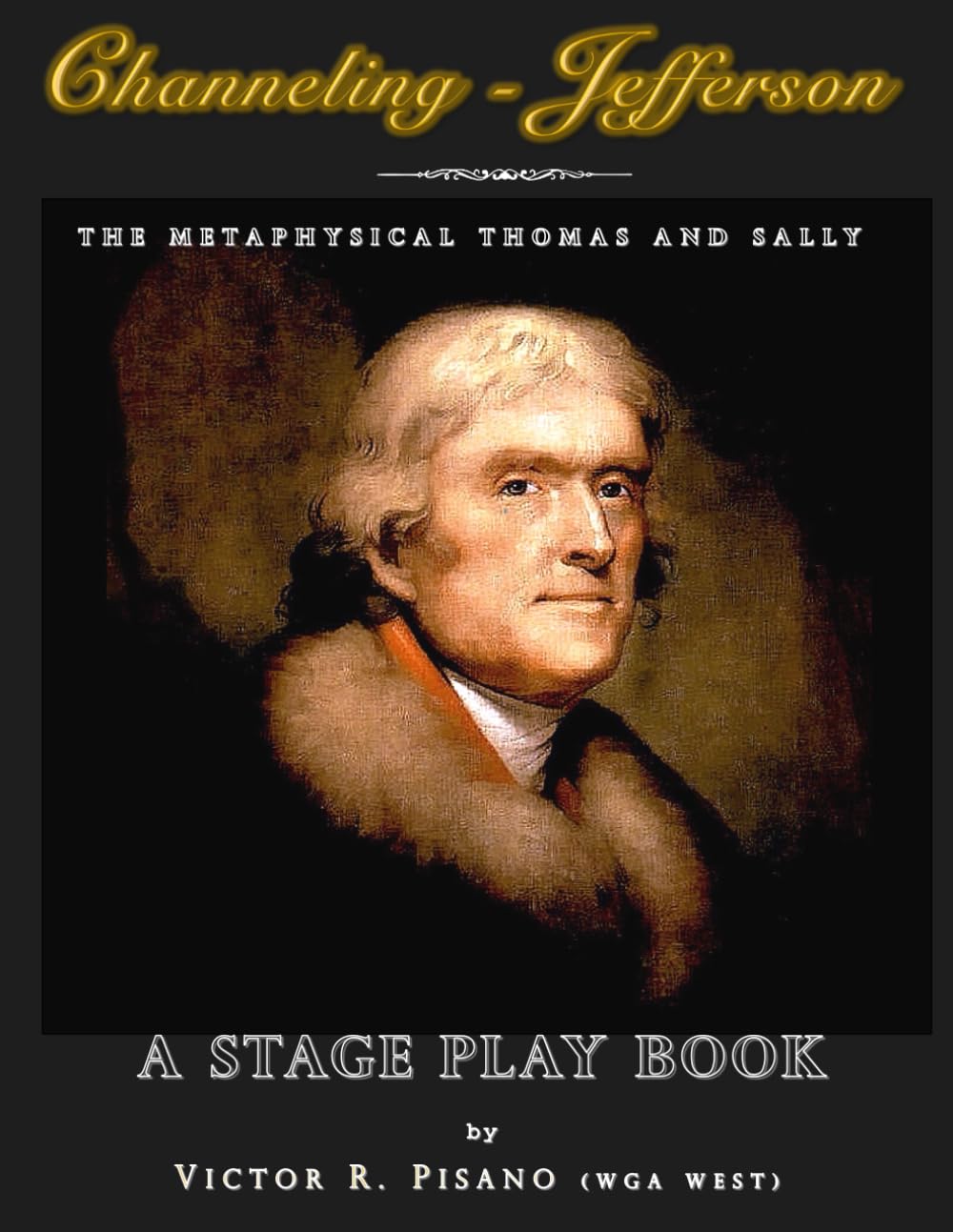 CHANNELING-JEFFERSON: The Metaphysical Thomas and Sally: Pisano, Victor ...