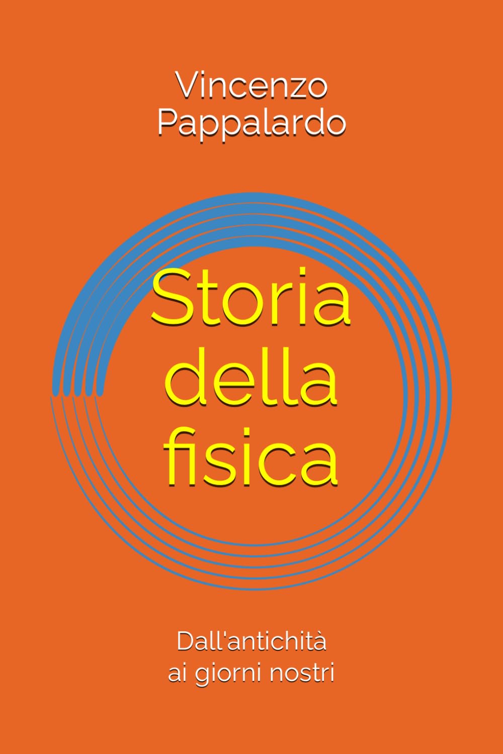Amazon.it: Storia della fisica: Dall'antichità ai giorni nostri ...