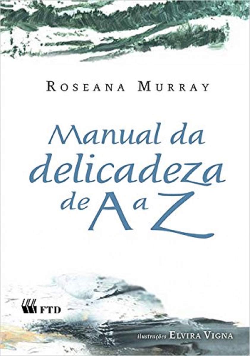 Amazon.com: Manual da Delicadeza: De A a Z: 9788520000847: Roseane ...