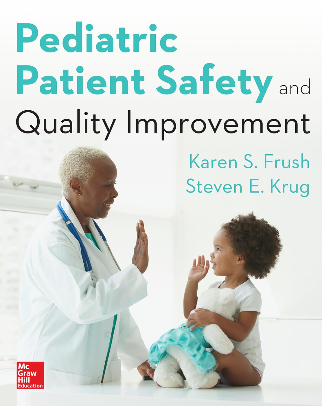 Pediatric Patient Safety and Quality Improvement: 9780071827362 ...