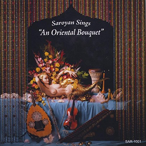 Play Saroyan Sings "An Oriental Bouquet" by Harry Saroyan on Amazon Music