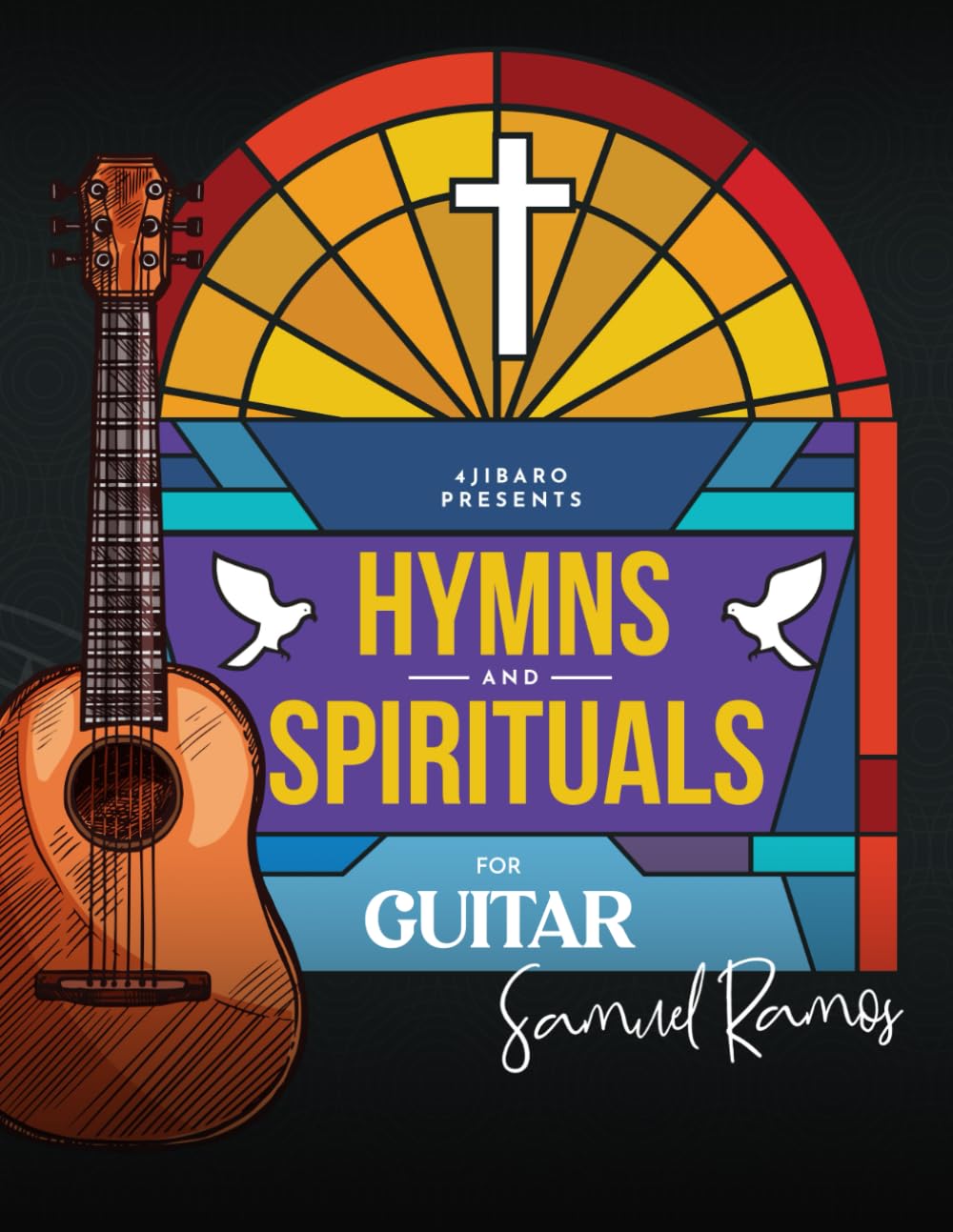 Hymns and Spirituals for Guitar: 50 Easy to Play Heartfelt Songs of ...
