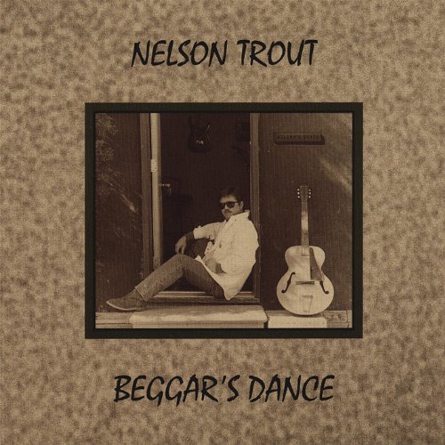 Play Beggar's Dance by Nelson Trout on Amazon Music