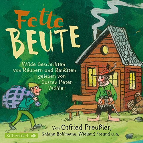Amazon.com: Fette Beute: Wilde Geschichten von Räubern und Banditen ...