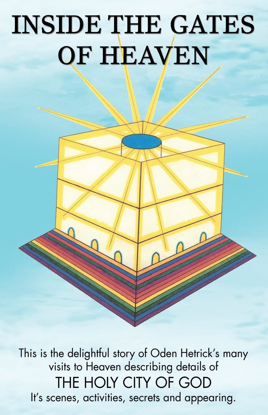 Inside the Gates of Heaven: Hetrick, Oden: 9780768405033: Amazon.com: Books