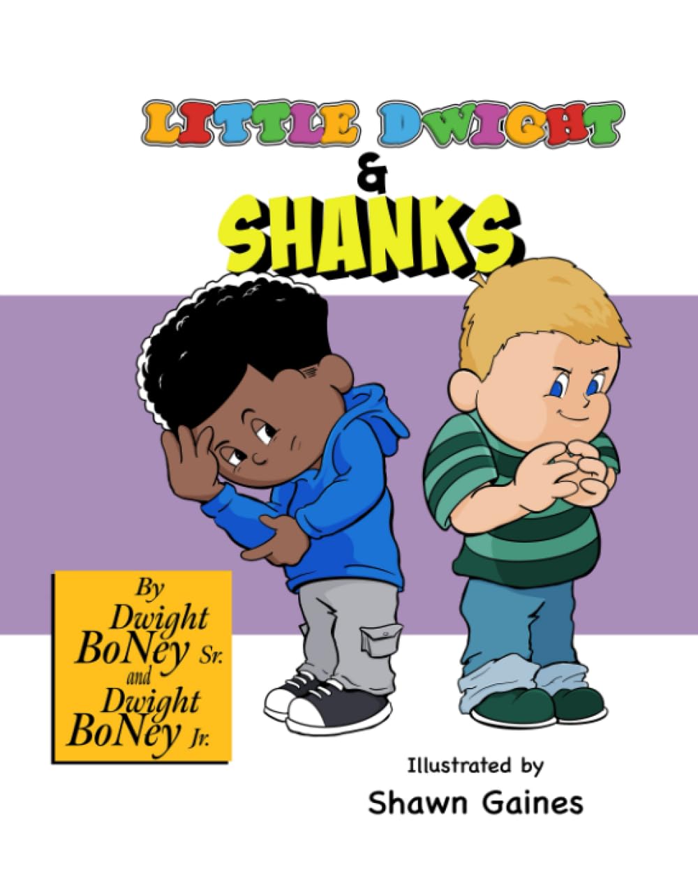 Amazon.com: Little Dwight and Shanks: 9798891452770: BoNey Jr., Dwight ...