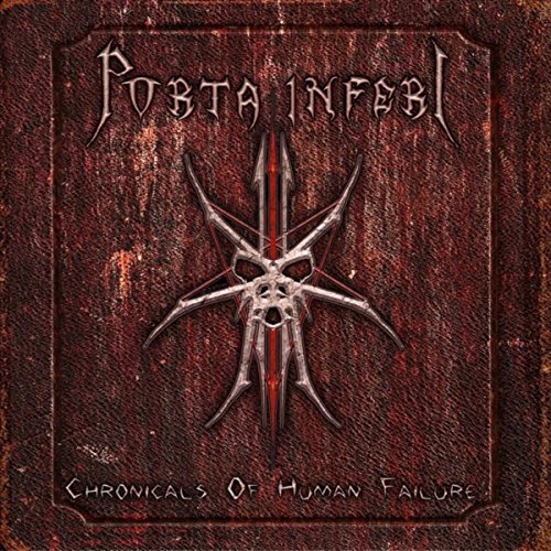 Amazon.com: Chronicals Of Human Failure : Porta Inferi: Digital Music