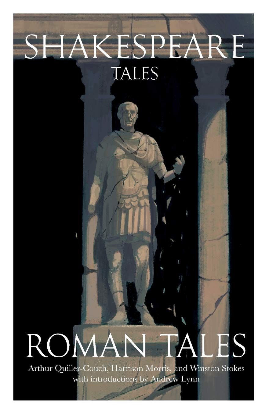 Amazon.com: Shakespeare Tales: Roman Tales: 9781912360154: Lynn, Andrew ...